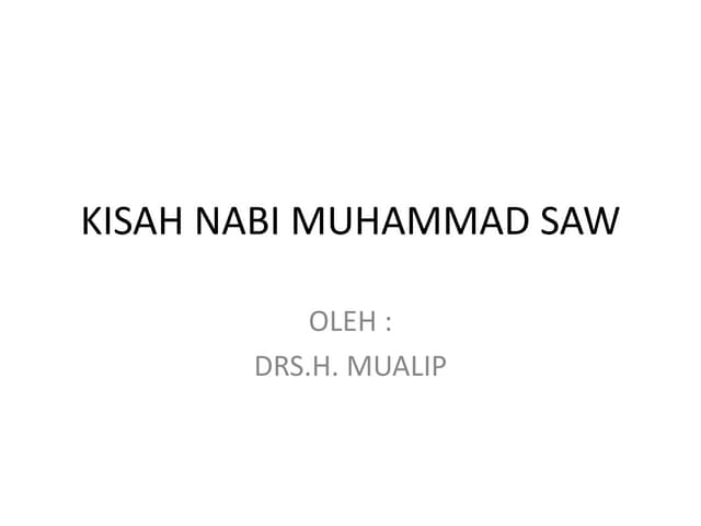 Sejarah ringkas nabi muhammad saw sejak lahir sampai wafat | DOCX
