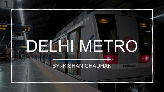 Delhi metro case study | PDF