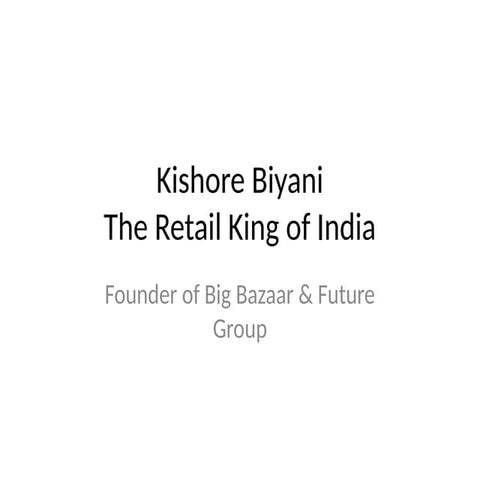 Kishore_Biyani_Updated_Presentation.pptx