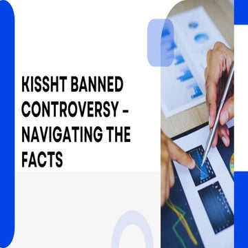 Kissht Banned Controversy – Navigating the facts.pptx