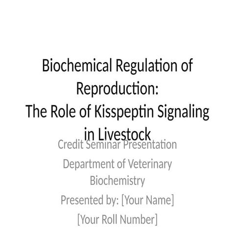 Kisspeptin_Biochemistry_Credit_Seminar.pptx