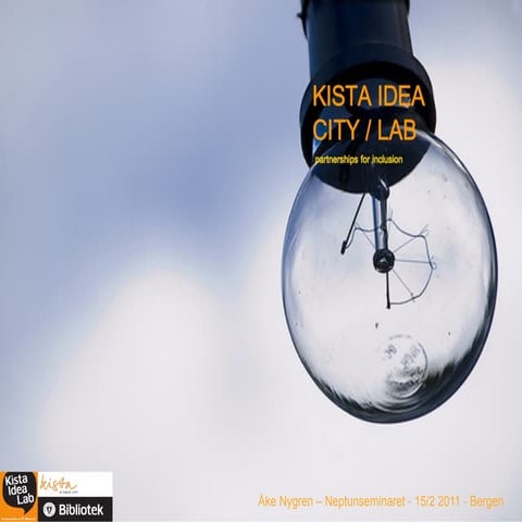 Kista Idea City/Lab - Bergen | PDF