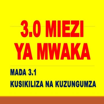 KISWAHILI GREDI 3 MADA 3.0 MIEZI YA MWAKA.pptx