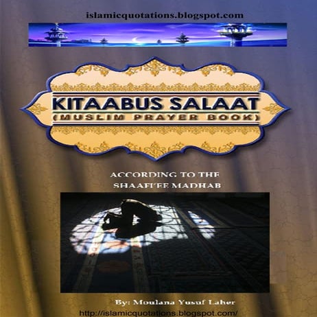 KITAABUS SALAAH according to Shaafee Fiqh by Shaykh Yusuf Laher | PDF