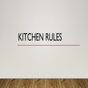 Kitchen-Rules in cookery,culinary,food .pptx