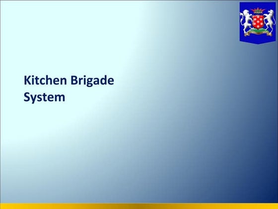 KITCHEN BRIGADE SYSTEM | PPT