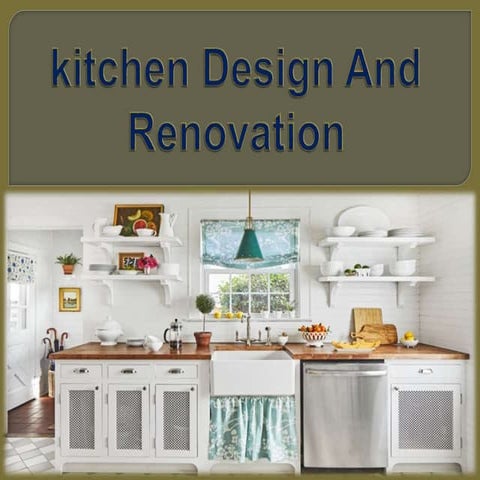 kitchen Design And Renovation | PPT