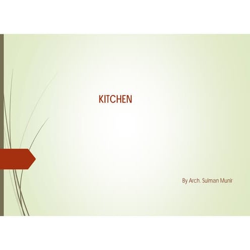 KITCHENS-A Brief History of the Kitchen The origins of the kitchen | PPT