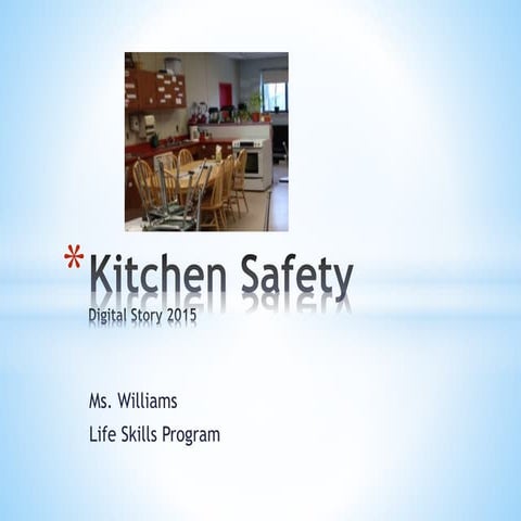 Kitchen safety digital story | PPTX