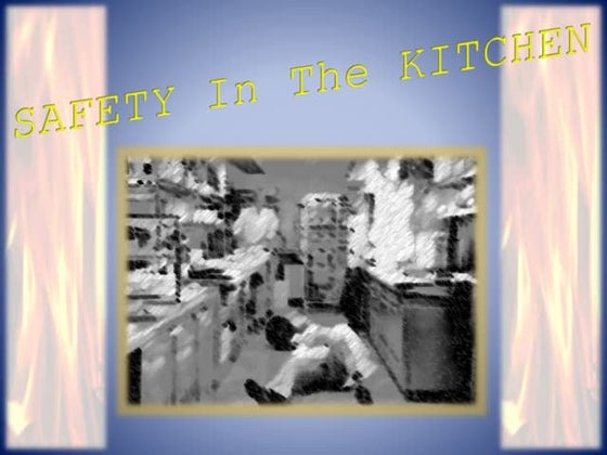 KITCHEN SAFETY PRESENTATION | PPT