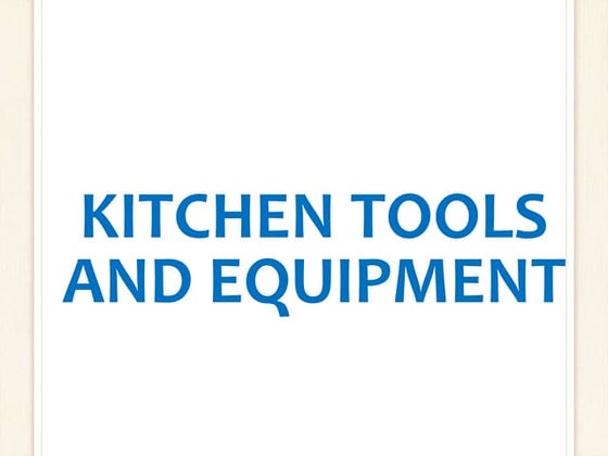 Cookery 7/8 Lesson 1: Basic Kitchen Tools and Equipment | PPTX ...