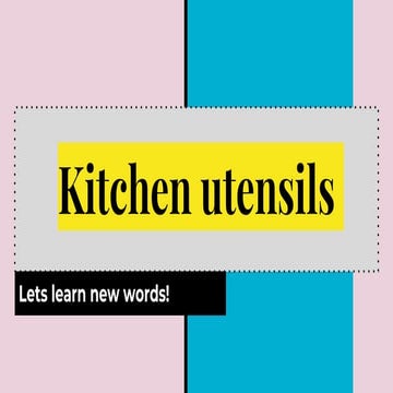 New words about... Kitchen utensils! | PPT