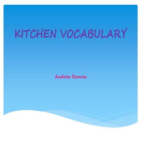 Kitchen vocabulary | PPTX | Home Appliances | Home & Garden