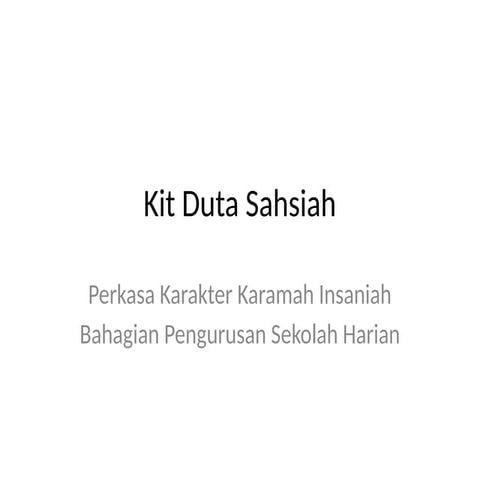 kit duta sahsiah hhhhhhhhhhhhhhhhhhhhhhhh | PPTX