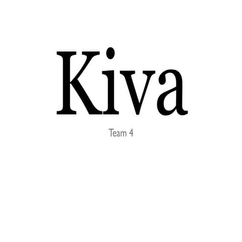 Kiva, the introduction | KEY