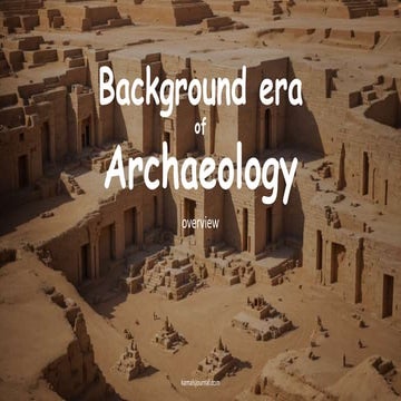 Background Era of Archaeology: History of Archaeology 1 - KamalsJournal ...