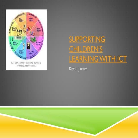 Kj assignment power point supporting childrens learning with ict | PPT