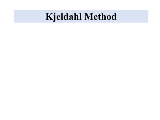 Kjeldahl method | PPTX