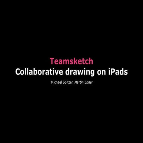 Teamsketch - Collaborative Drawing on iPads | PDF