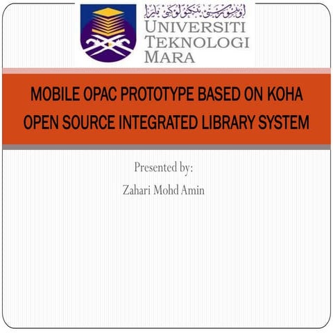 Mobile OPAC Prototype Based On Koha Open Source Integrated Library System | PPT