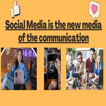 social media is the new media of the communication | PDF