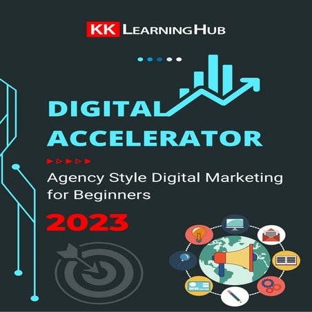 KK Learning Hub - Digital Accelerator Course | PDF