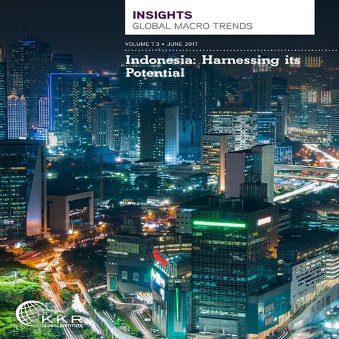 Indonesia:Harnessing Its Potential-KKR Insights | PDF