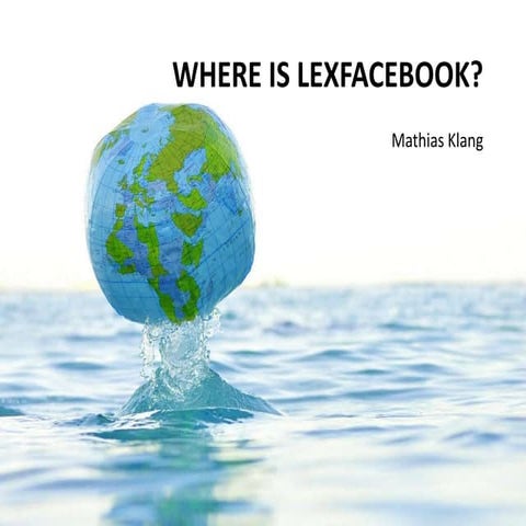 Where is Lex Facebook | PPTX | Social Networking | Internet