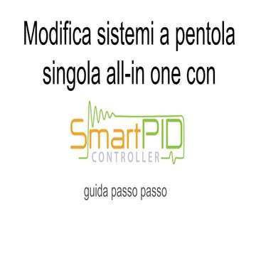 Aggiornamento mash tun Karstein con SmartPID | PPTX