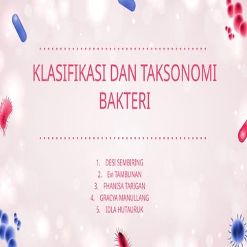 KLASIFIKASI DAN TAKSONOMI BAKTERI (KEL.2).pptx