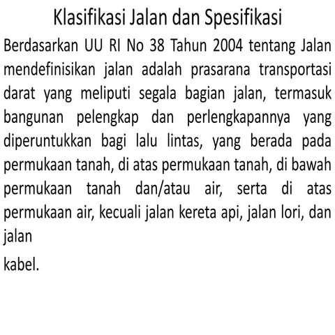 KLASIFIKASI JALAN berdasarkan fungsi, status, dan kelasnya | PDF