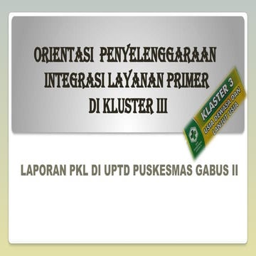 integrasi layanan primer puskesmas klaster 4.pptx