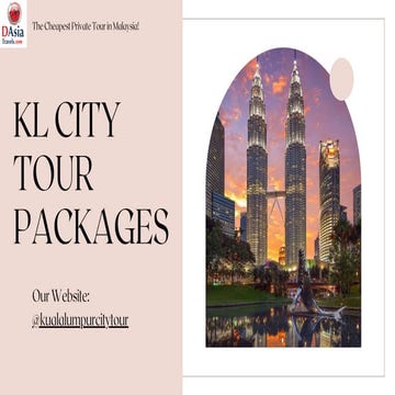 KL City Tour Packages - Kuala Lumpur City Tour | PDF