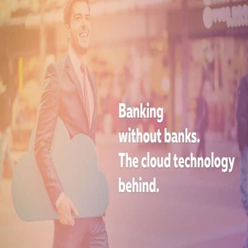 Banking without banks. The cloud technology behind. | PPTX