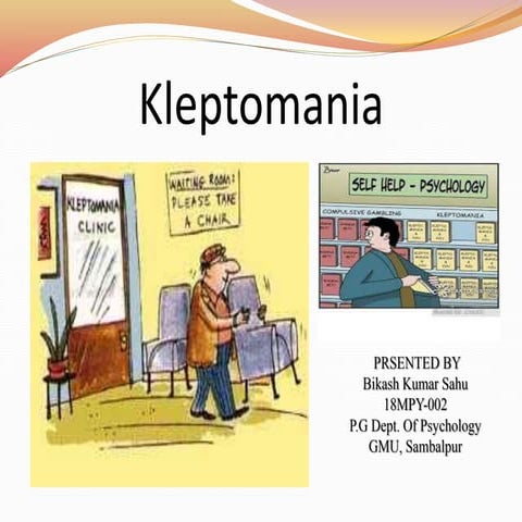 Kleptomania | PPTX | Mental Health | Diseases and Conditions