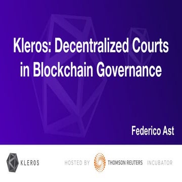 Kleros, Decentralized Courts in Blockchain Governance | PPT