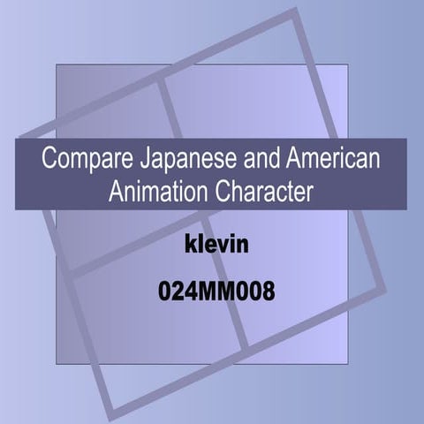 Compare and contrast japanese and american animation character design | DOC
