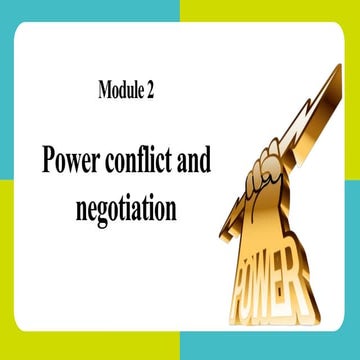 Share_Module_2_Power_conflict_and_negotiation.pptx