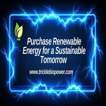 Clean Energy Made Simple with Trickle Bio Power | PDF