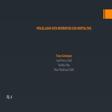Klmpk 4. RL4 Data Morbiditas & Mortalitas.pptx
