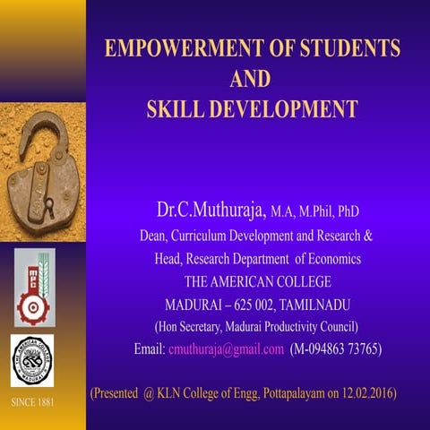 Dr.C.Muthuraja's Presentation on EMPOWERMENT OF STUDENTS AND SKILL ...