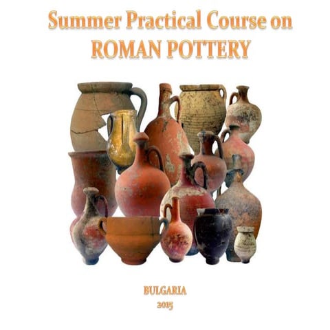 Summer Practical Course on ROMAN POTTERY | PPTX