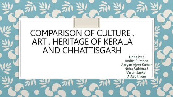 Project- Comparison among Chhattisgarh and kerala.pptx