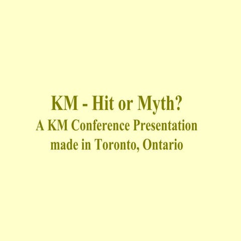KM: Hit or Myth? | PPT