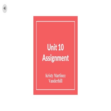 KMartinezVanderhill-U10-IT489-Assignment2.pptx