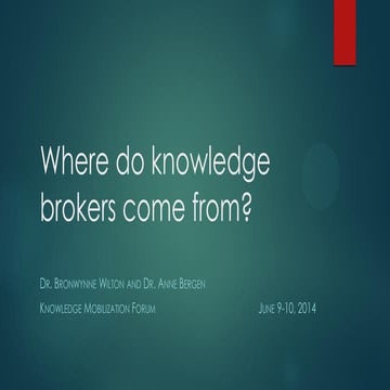 Where do knowledge brokers come from? | PPT