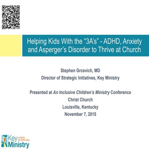 With the “3A’s” - ADHD, Anxiety and Asperger’s Disorder to Thrive at ...
