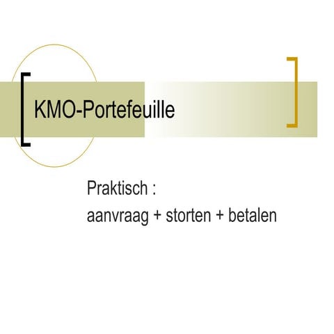 Kmo portefeuille aanvragen | PPT | Business | Business and Finance