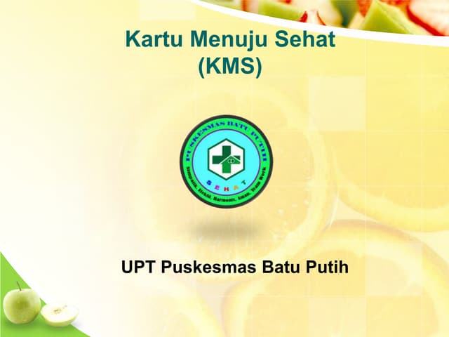 Pemantauan Pertumbuhan dengan KMS | PPT