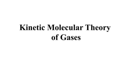 The kinetic molecular theory of matter | PPT
